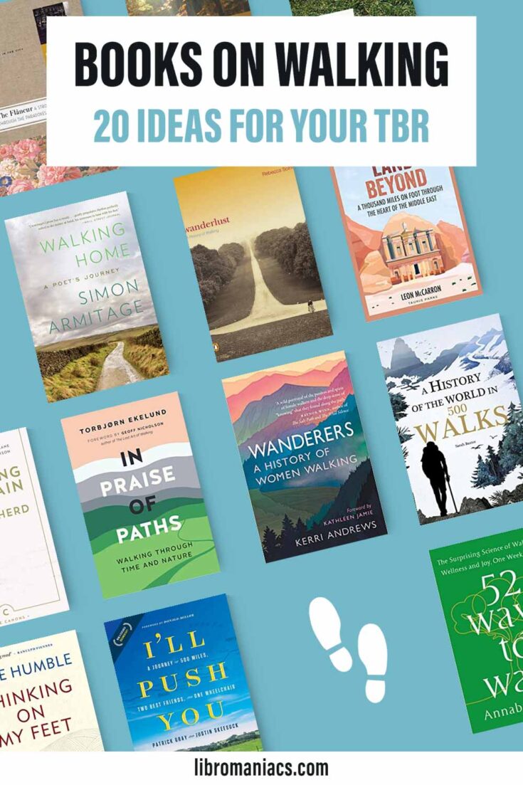 20 Books About Walking: Meditations, Musings and Memoirs