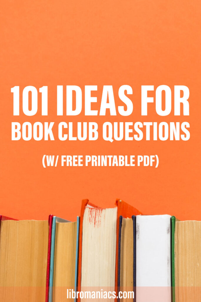101 Comprehensive Book Club Questions and Printable PDF 